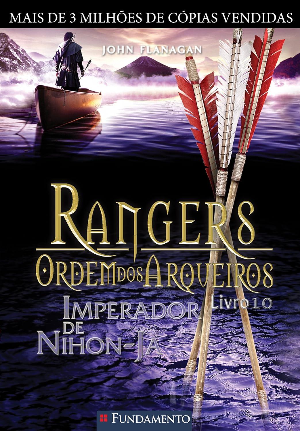 Rangers - Ordem dos Arqueiros 10 - Imperador de Nihon-Ja - John ...